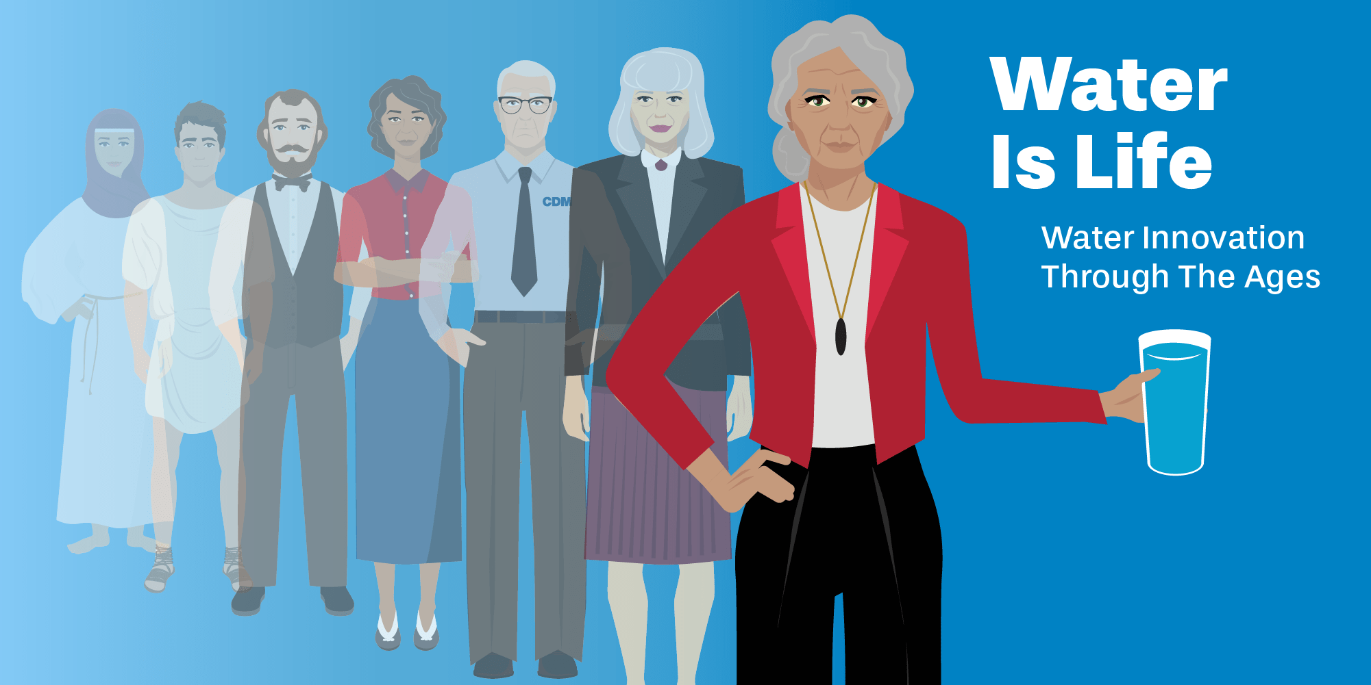 Water Is Life - CDM Smith